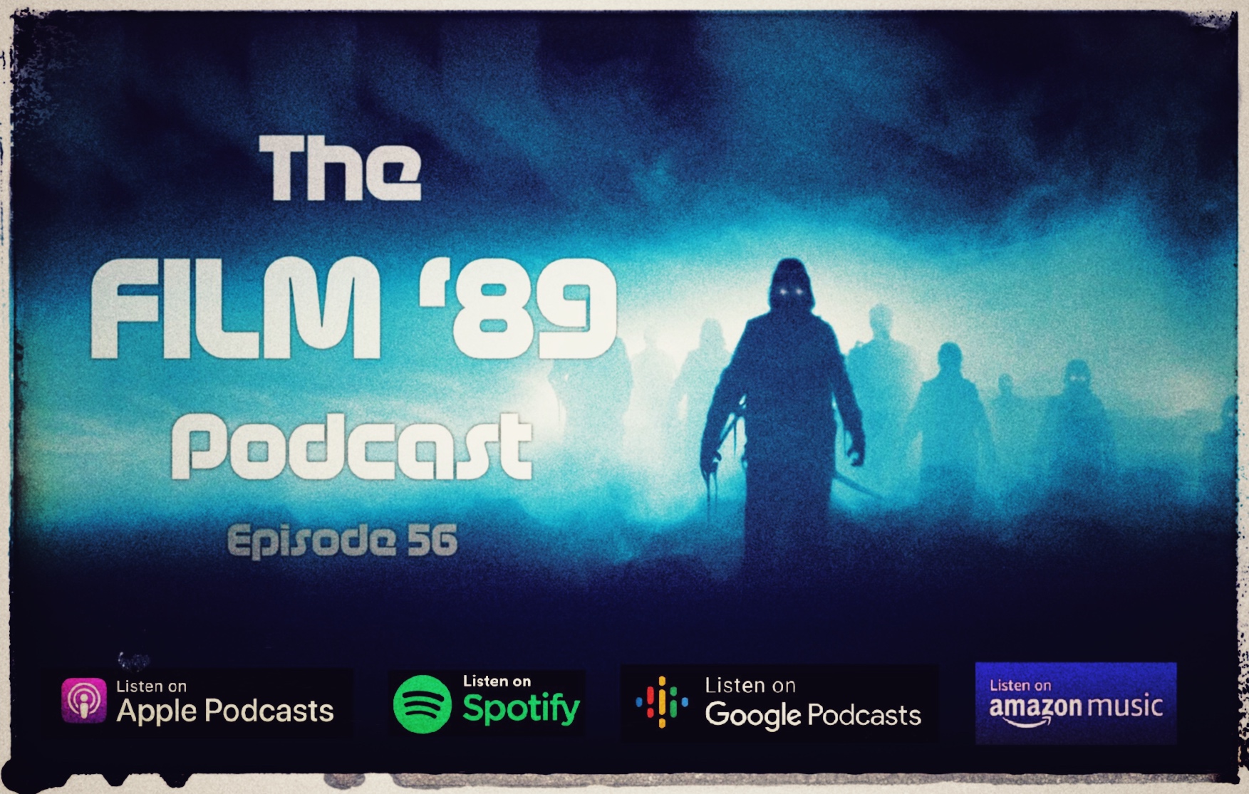 The Film ‘89 Podcast Episode 56 – The Fog (1980).
