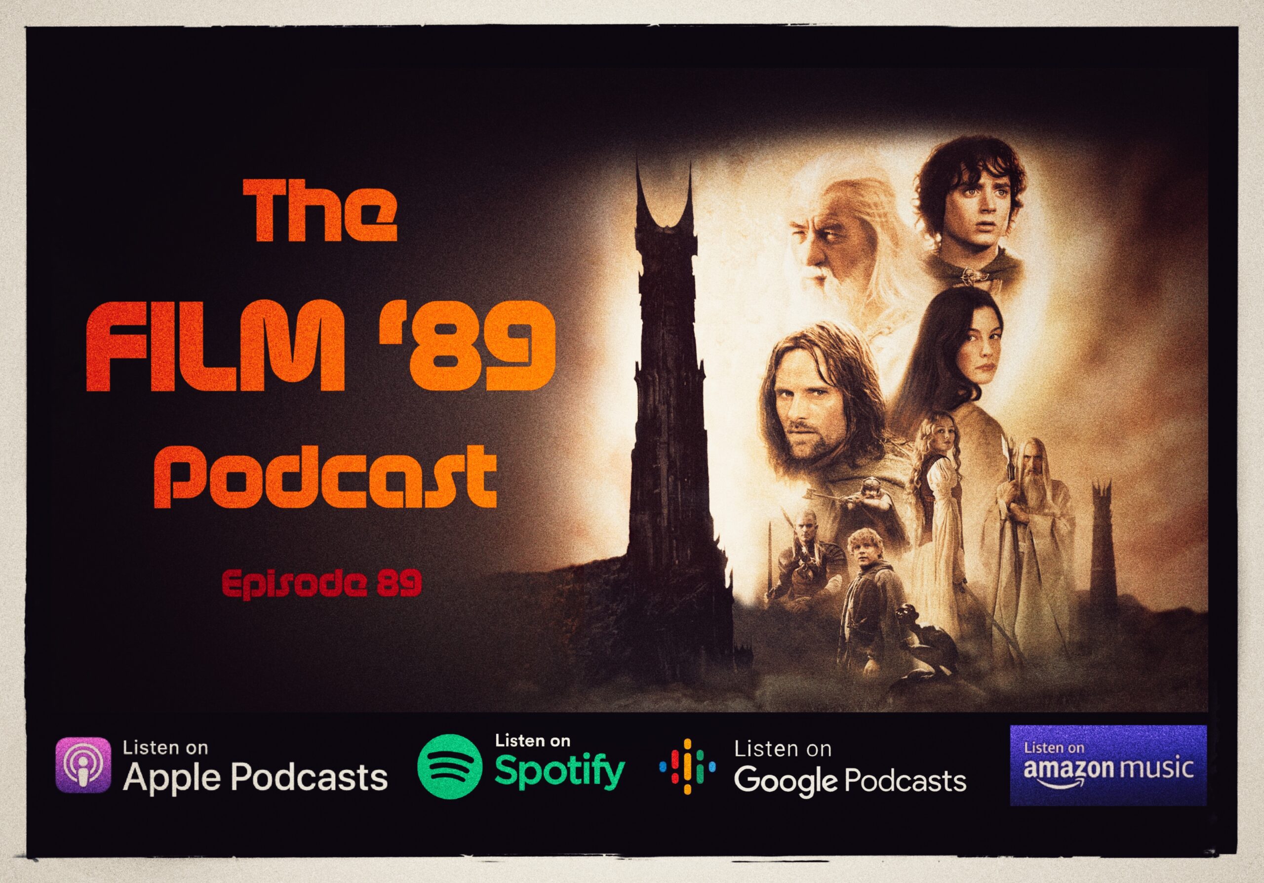 The Film ‘89 Podcast Episode 89 – The Lord of the Rings: The Two Towers ...