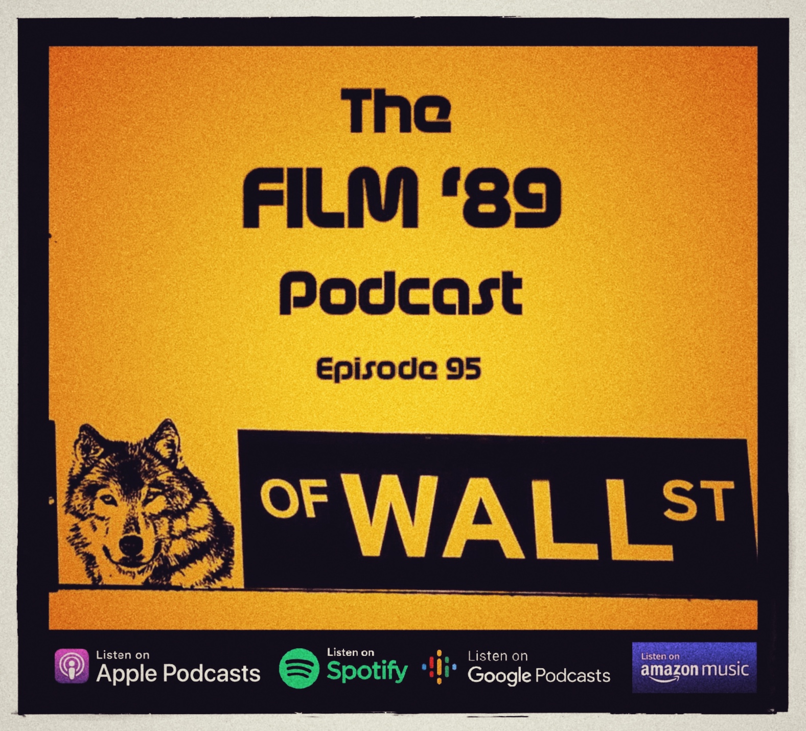 The Film ‘89 Podcast Episode 95 – The Wolf of Wall Street (2013).
